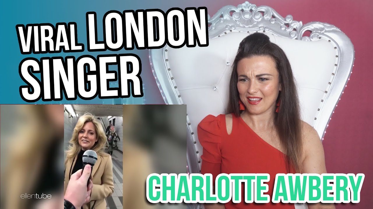 Vocal Coach Reacts to Viral London Singer - Charlotte Awbery - YouTube