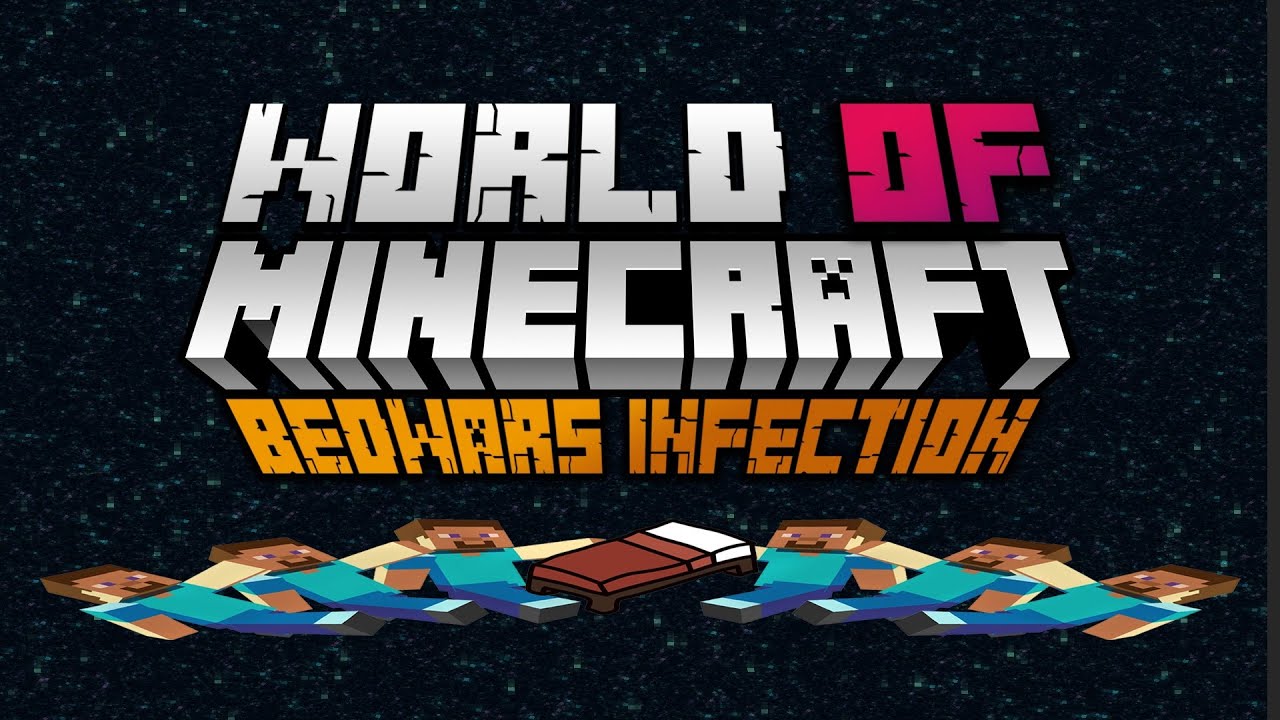 World Of Minecraft 4 - BedWars Infection - YouTube