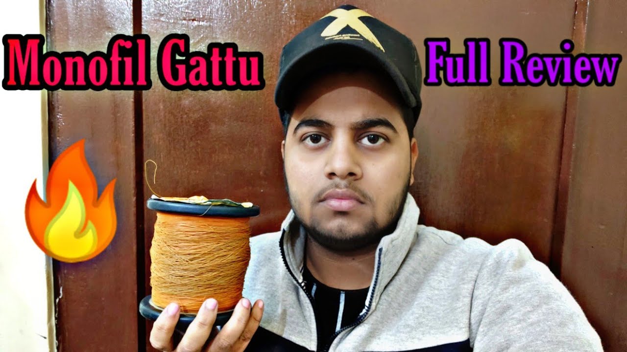 Monofil Gattu || Full Review This Video🔥 || Monofil Manja ...