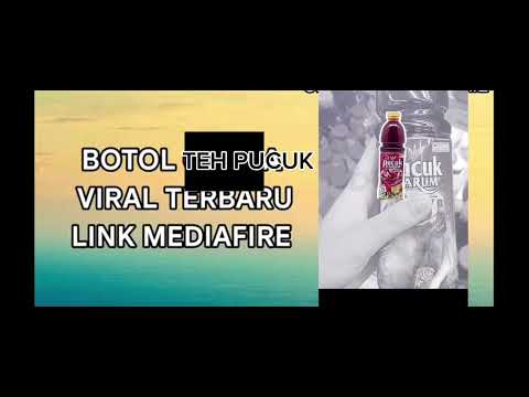 Botol teh pucuk viral tiktok 2025 || link download medifire #botolaqua #botoltehpucuk