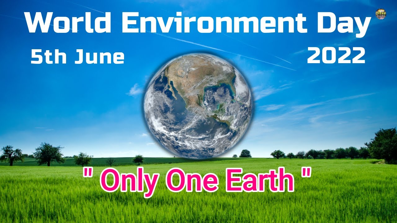 World Environment Day 2022 Song | English Song with Lyrics | Earth ...
