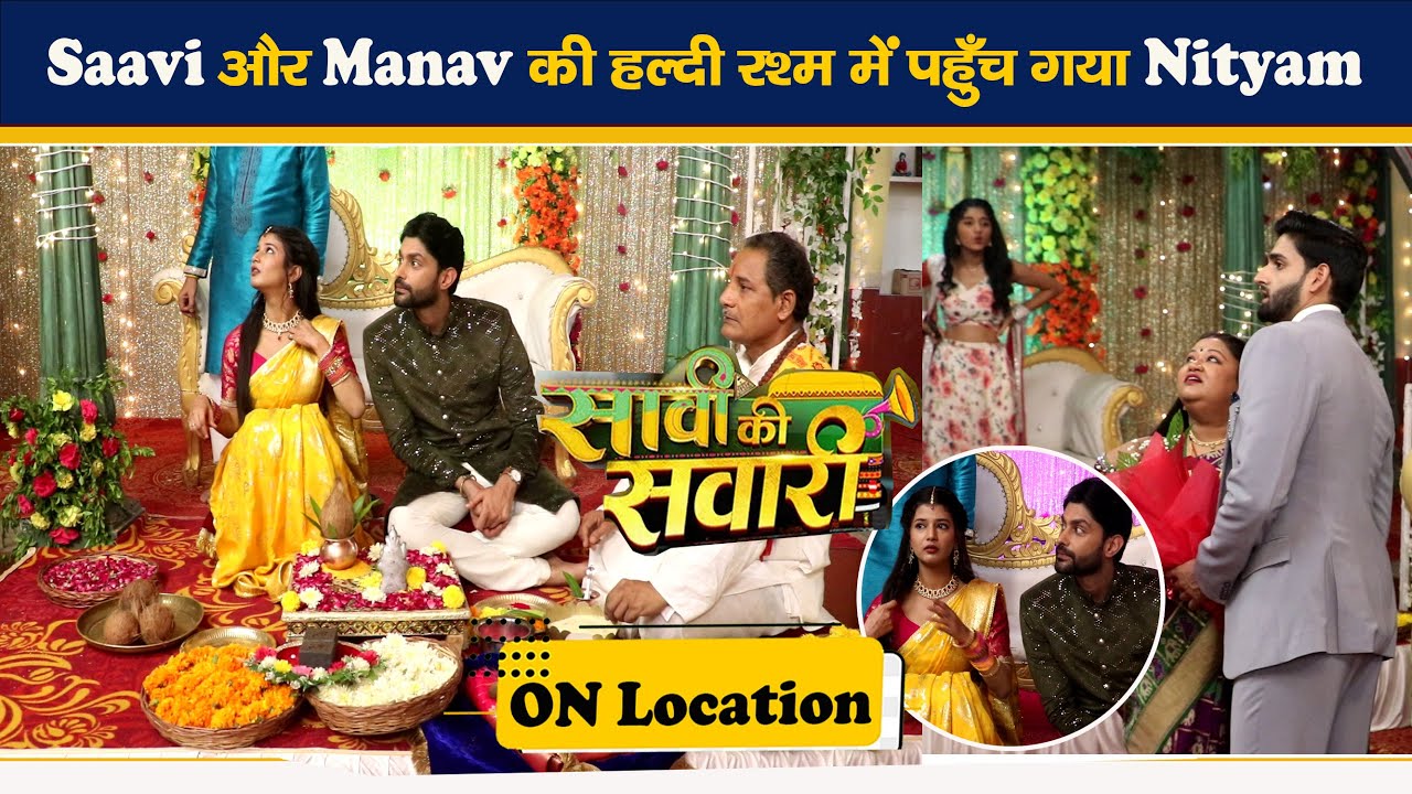 Saavi ki Savaari saavi aur Manav Ki Haldi - YouTube