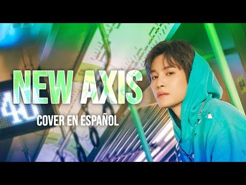 NCT U - 'New Axis' - Cover en Español - YouTube