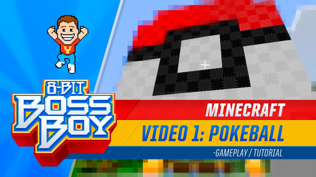 8-Bit Boss Boy: Build a GIANT Pokéball in Minecraft! - YouTube