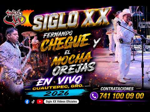 Siglo XX Fernando Chegue y El Mocha Orejas en Vivo. Cuautepec 2026