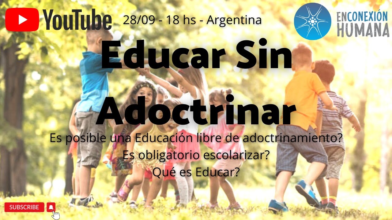 Educar Sin Adoctrinar - YouTube