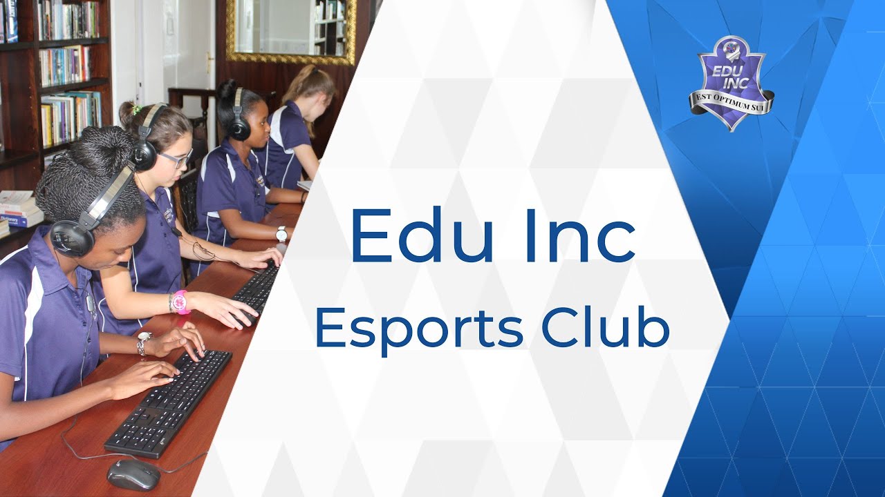 Edu Inc Esports Club: Your only limit is your imagination. - YouTube