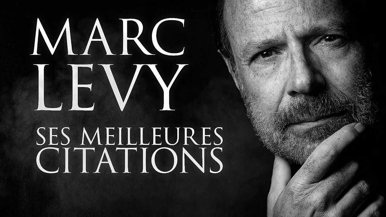 Marc Lévy : LES PLUS BELLES PHRASES ET CITATIONS | Atlas Motivation ...