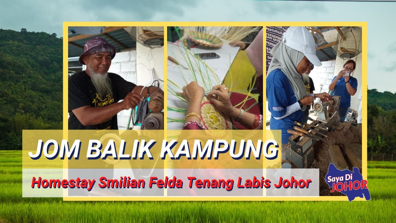 EPISOD 2 | Jom Balik Kampung | Homestay Smilian Felda Tenang Labis ...