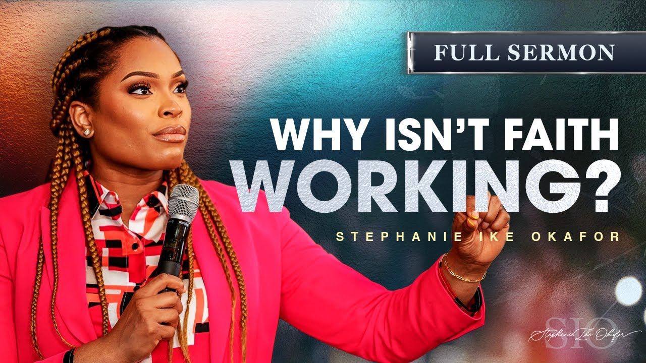 Develop Supernatural Faith - Stephanie Ike Okafor - YouTube