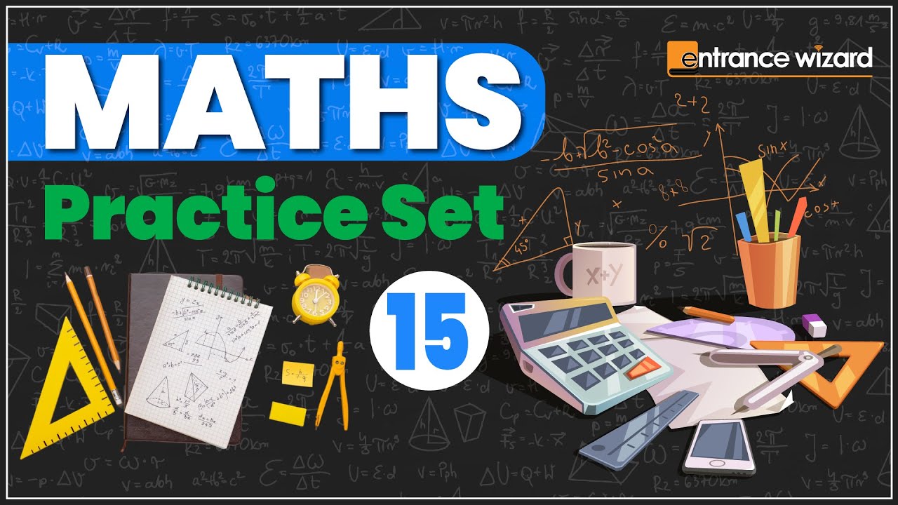 General Maths Practice Set-15 for All Competitive & Entrance Exams ...