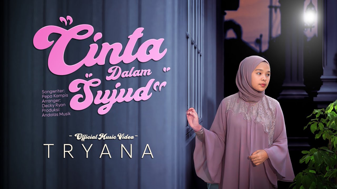 Tryana - Cinta Dalam Sujud (Official Music Video) - YouTube