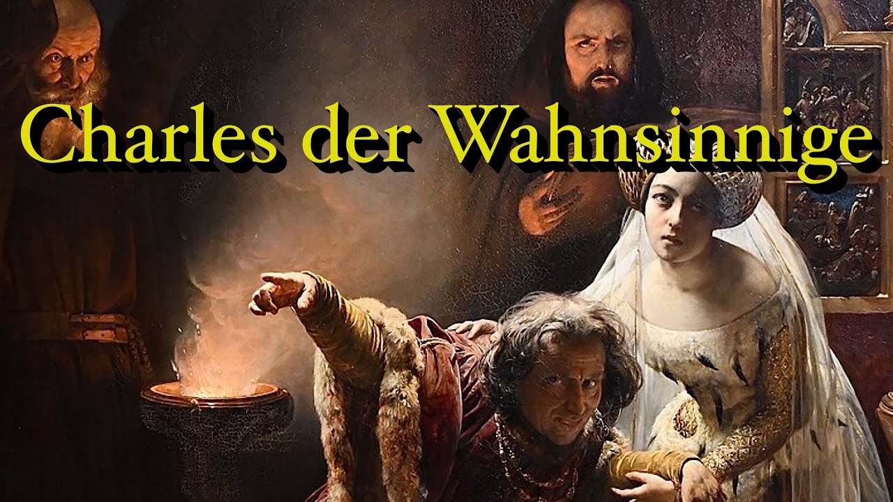 Charles VI: Frankreichs Wahnsinniger König Aus Glas - YouTube