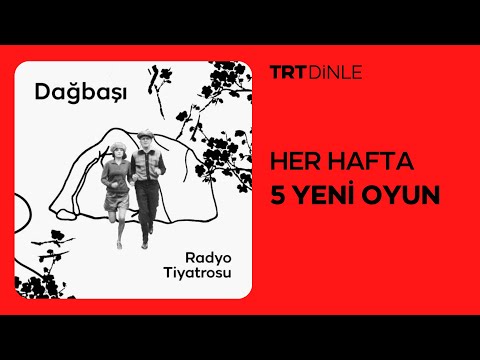 Radyo Tiyatrosu: Dağbaşı | Dram