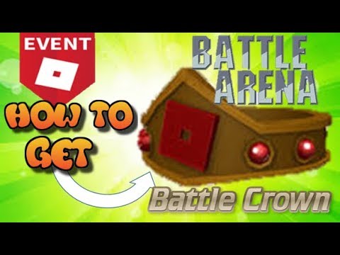HOW TO GET THE BATTLE CROWN! [Roblox Battle Arena Event] - YouTube