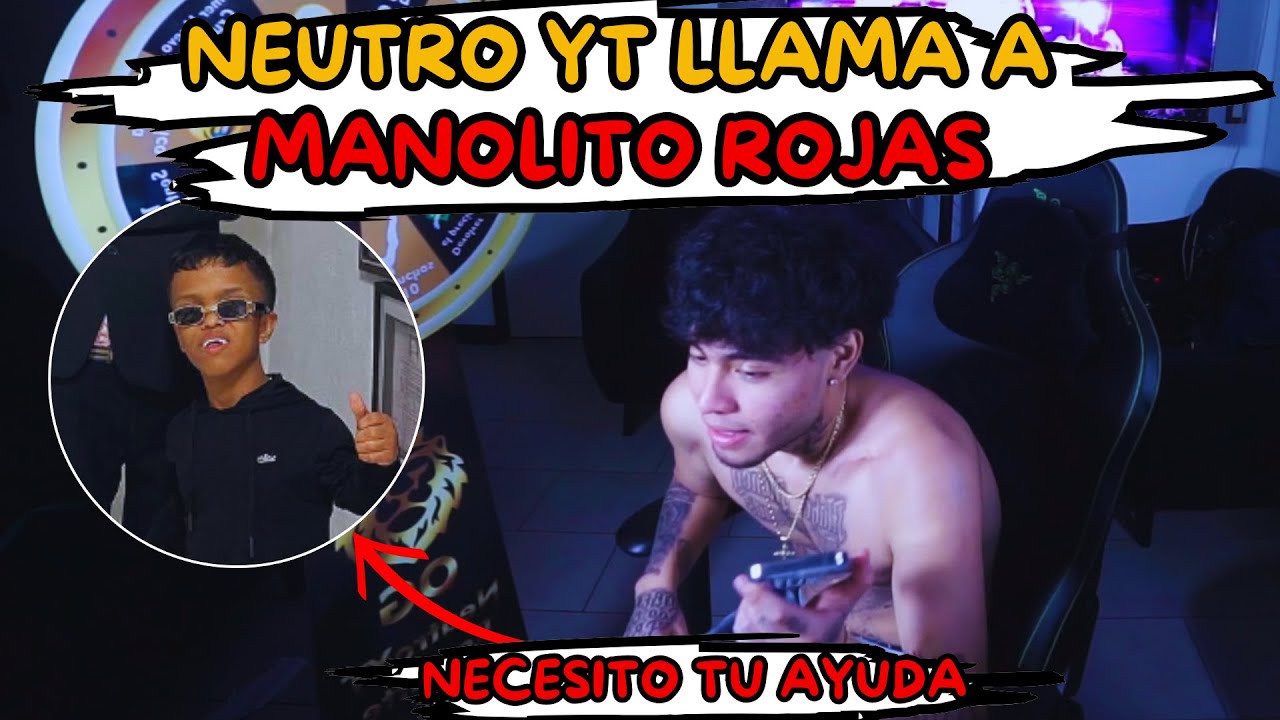 NEUTRO YT AYUDARA A RECUPERAR LAS CUENTAS DE MANOLITO ROJAS 😱 - YouTube
