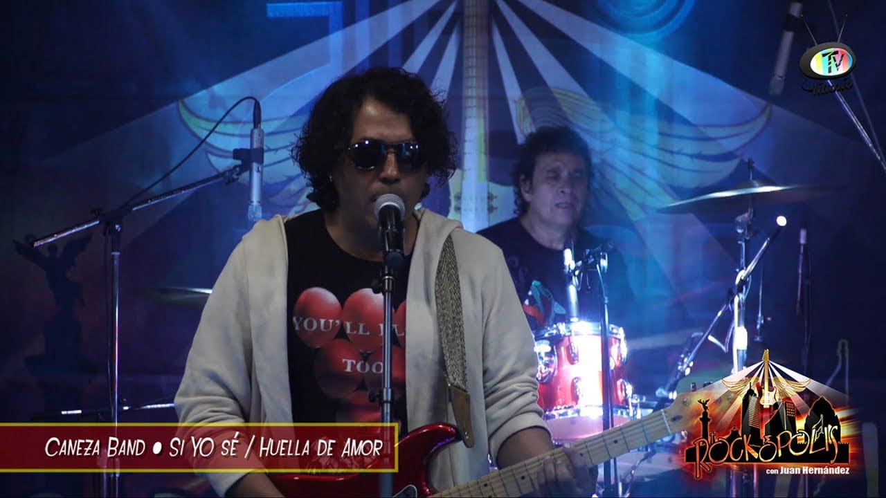 Caneza Band - Si yo sé / Huella de Amor, Rockópolis - YouTube