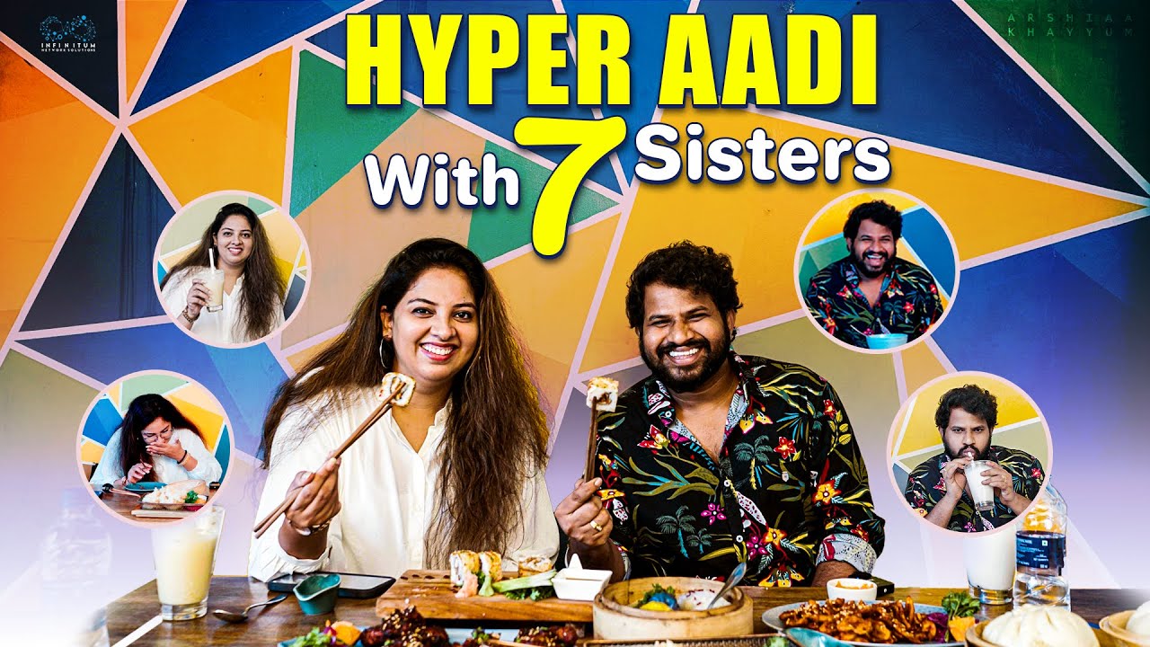 Hyper Aadi With 7 Sisters || Arshiaa Khayyum || Infinitum Media - YouTube