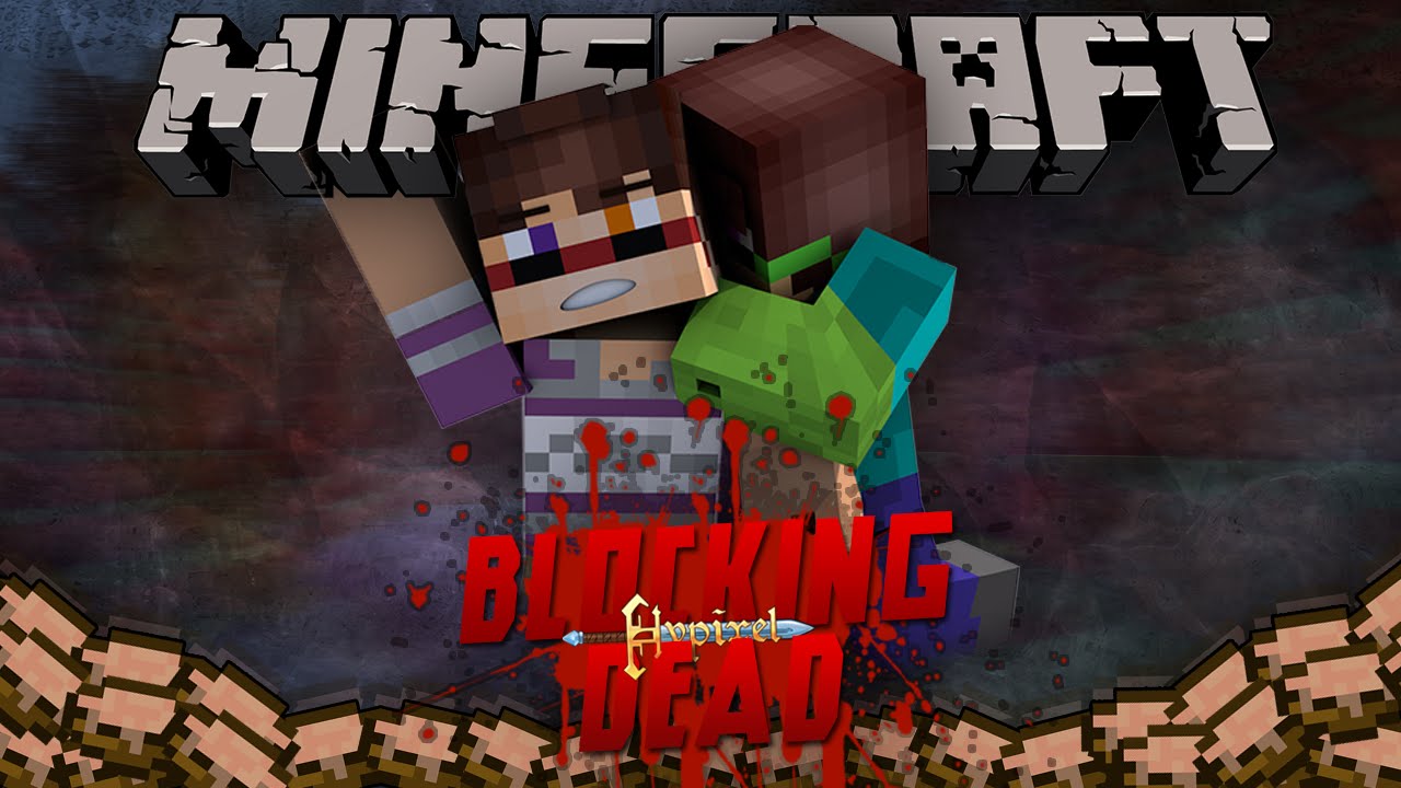 Minecraft Blocking Dead Minigame! w/ Haroxcrafter - YouTube