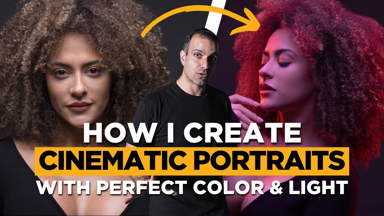How I Create Cinematic Portraits with Perfect Color and Light - YouTube