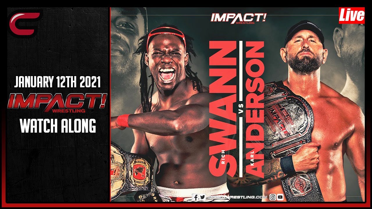 IMPACT Wrestling January 12th 2021 Live Stream: Full Show Watch Along ...