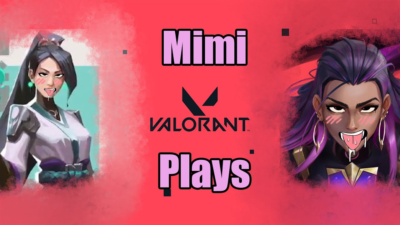 Mimi Plays: Valorant! - YouTube