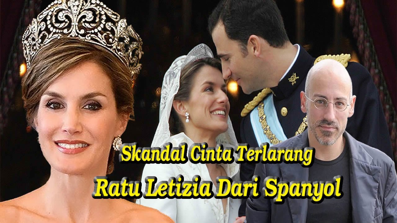 Kronologi Dugaan Perselingkuhan Ratu Letizia Dengan Mantan Adik Iparnya ...