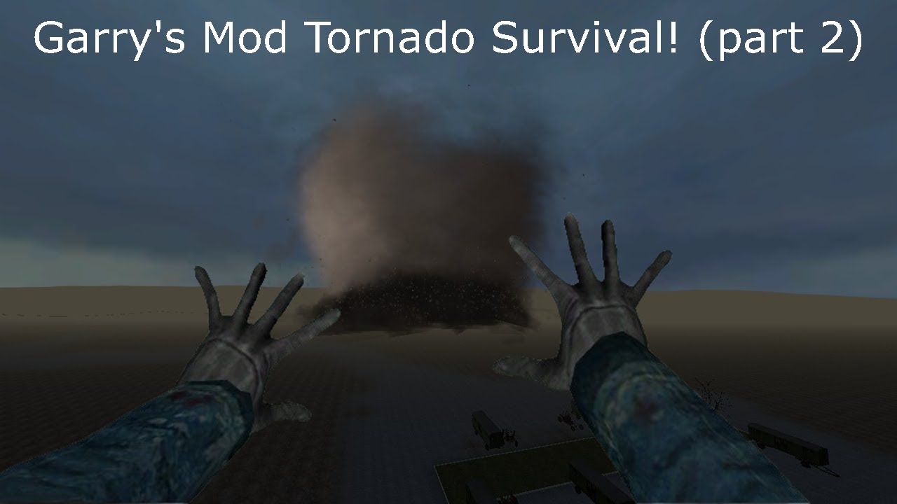 Garry's Mod Tornado Survival! (part 2 and bonus disasters) - YouTube