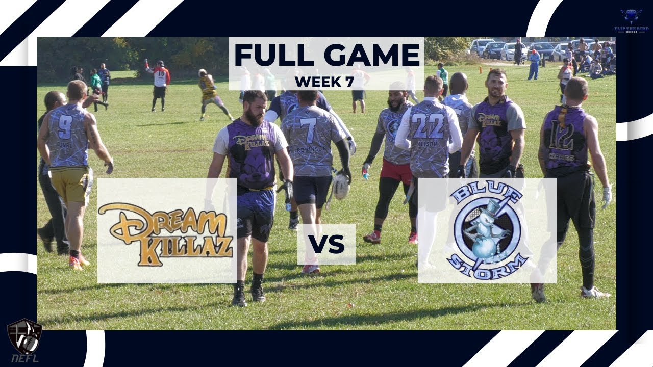 NEFL Full Game (Week 7) | Dream Killaz vs Blue Storm #flagfootball # ...