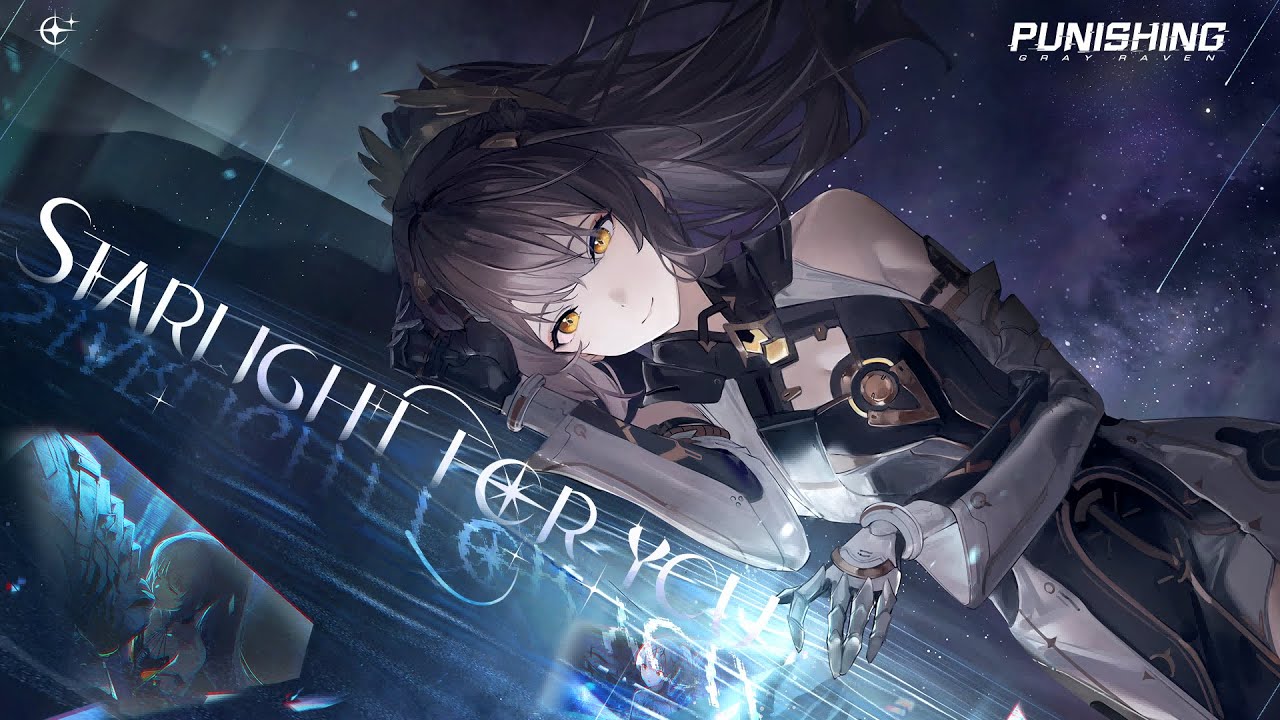 Punishing: Gray Raven | Cutscene: Starlight for You - YouTube