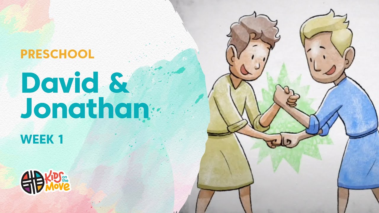 DAVID AND JONATHAN - PRESCHOOL LESSON | Kids on the Move - YouTube