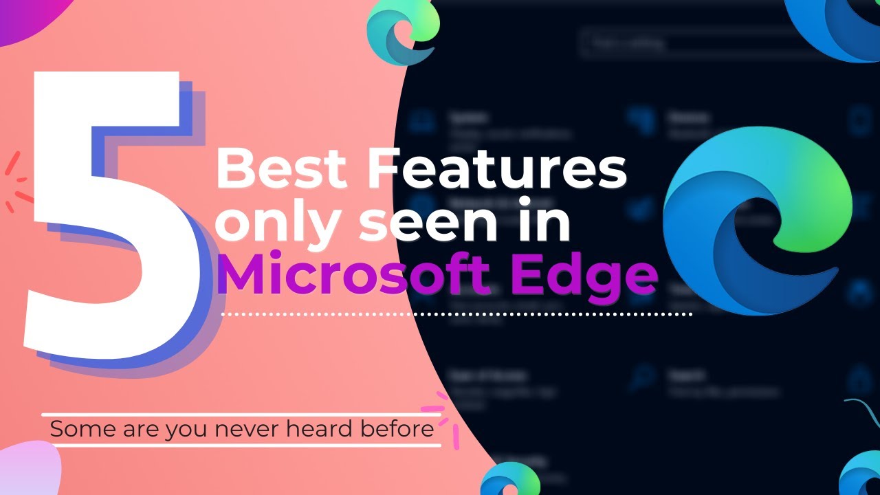 5 Best Features You Can Only See in MICROSOFT EDGE - YouTube