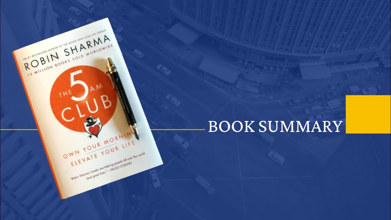 Book Summary | The 5AM Club - Robin Sharma | Black Pearl Book Club ...