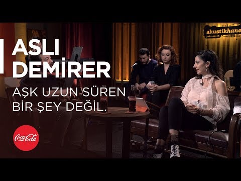 Asli Demirer - Sohbet  / Aşk, Uzun Süren Bir Şey Değil  @akustikhane
