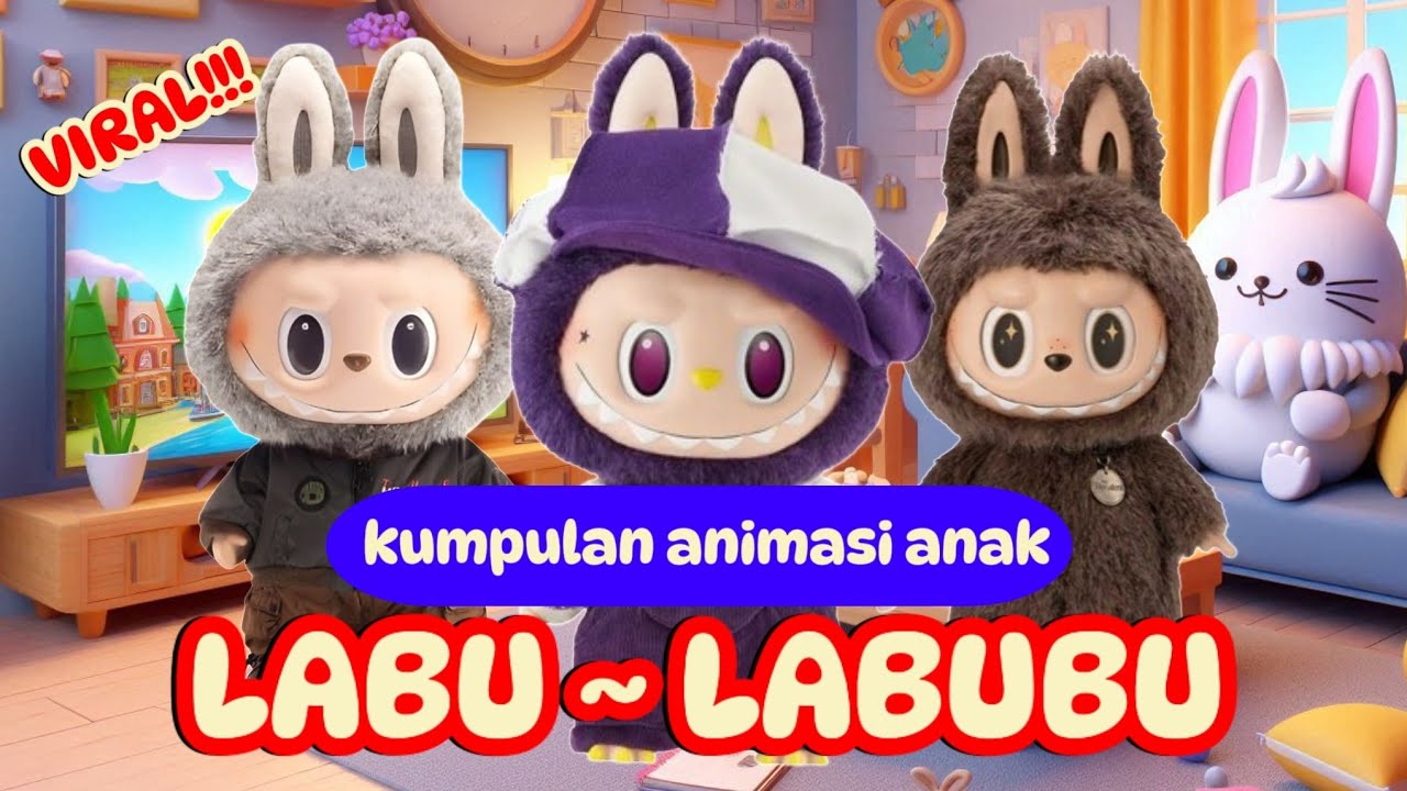 Kumpulan Lagu Anak Anak Terbaru - Animasi viral LABU LABUBU / NAURA ...
