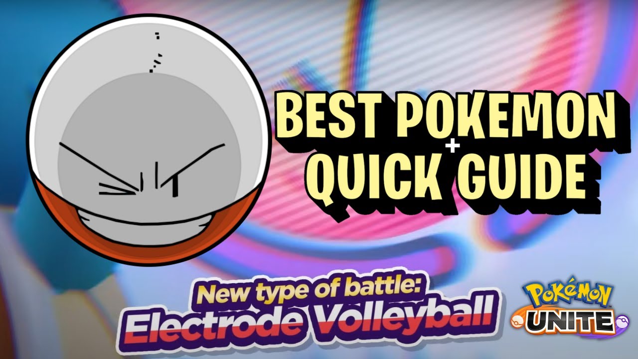 Best Pokemon! How to Play Electrode Volleyball Pokemon Unite - YouTube