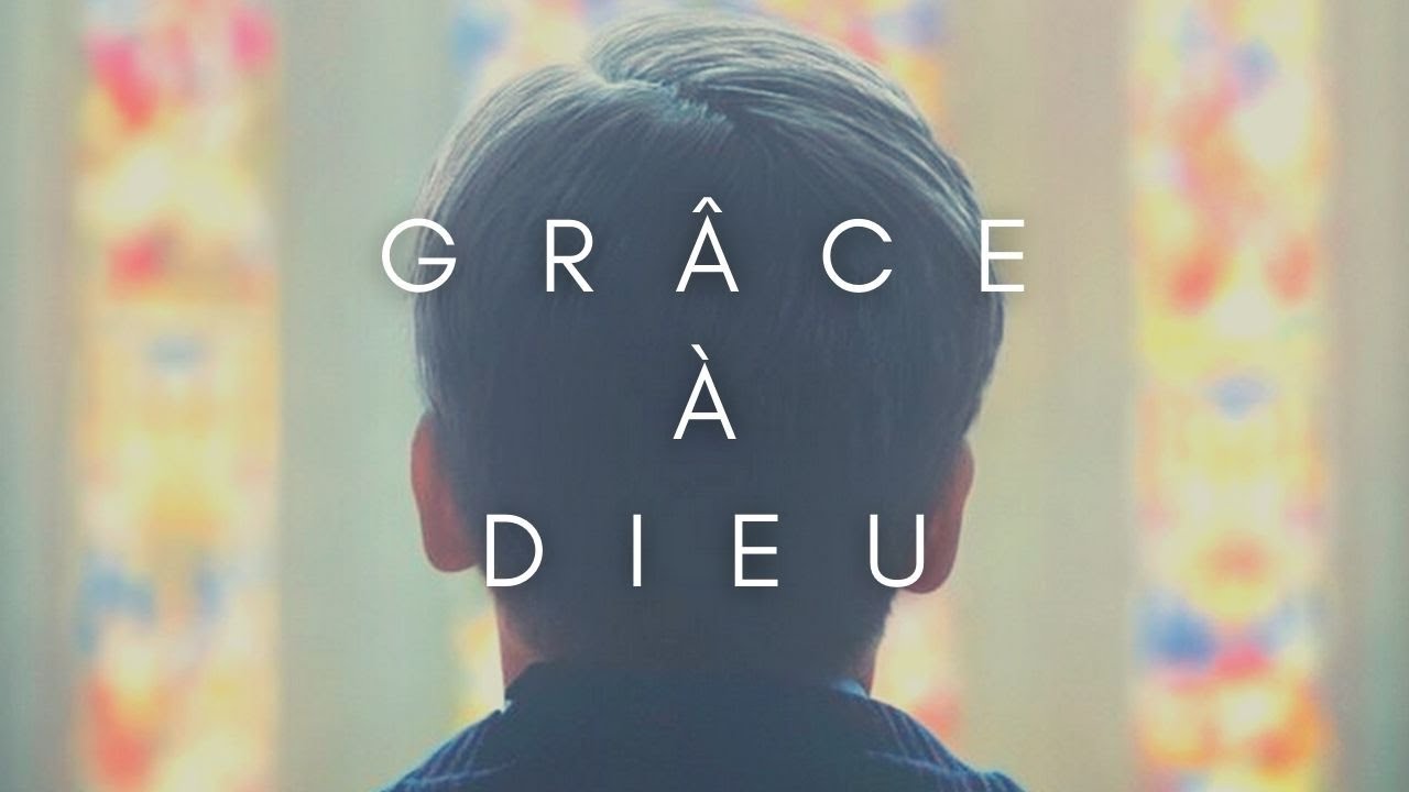 The Beauty Of By The Grace Of God (Grâce à Dieu) - YouTube
