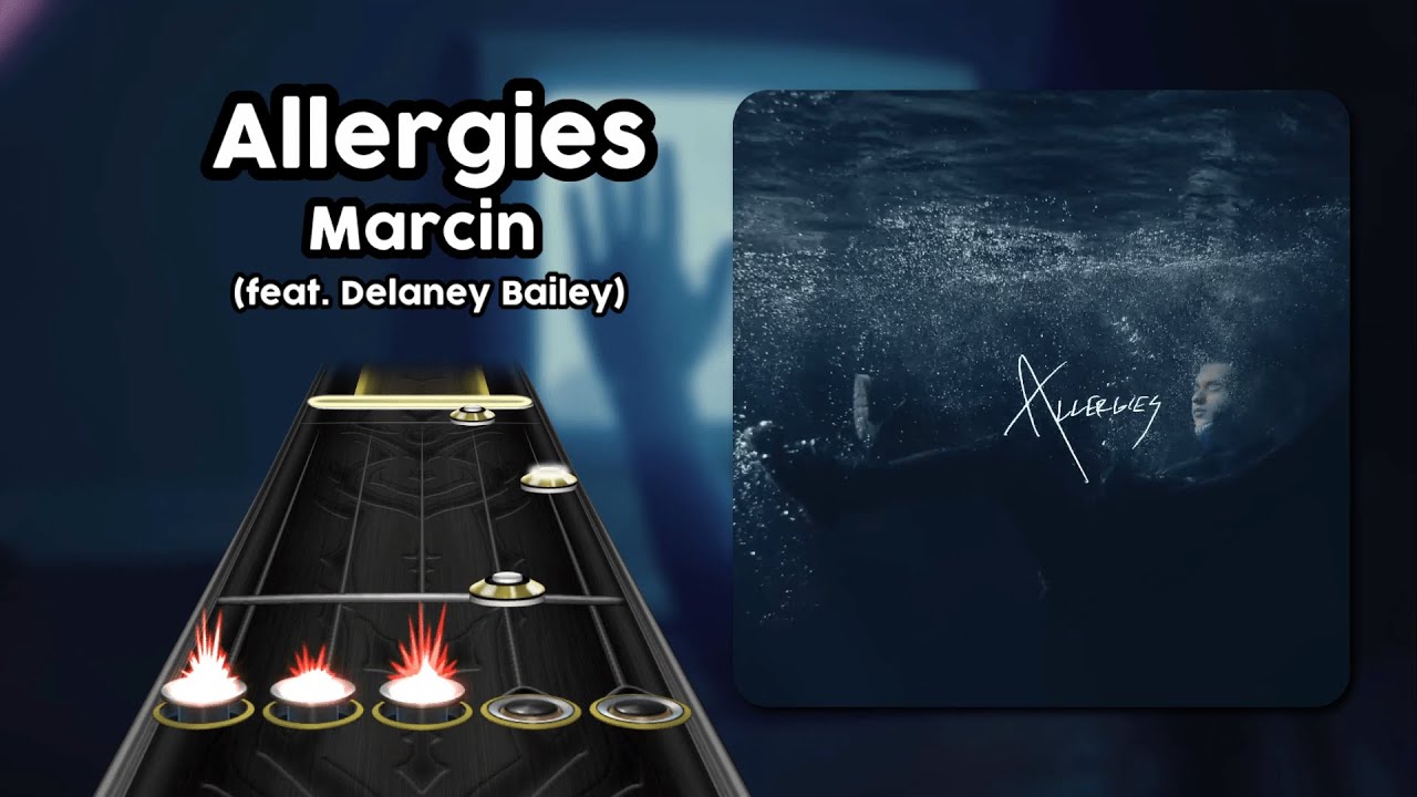 Allergies - Marcin (feat. Delaney Bailey) (Clone Hero Chart Preview) - YouTube