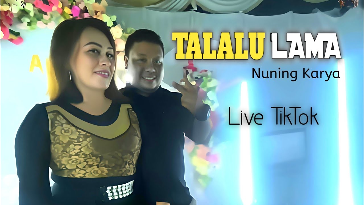 TALALU LAMA Cover by Nuning Karya LIVE BERSAMA @fadlandeluma - YouTube