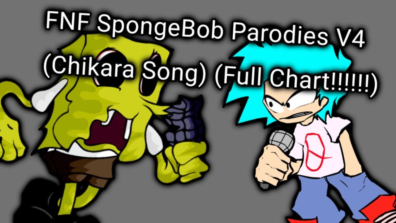 FNF SpongeBob Parodies V4 (Chikara Song) (Full Chart!) - YouTube