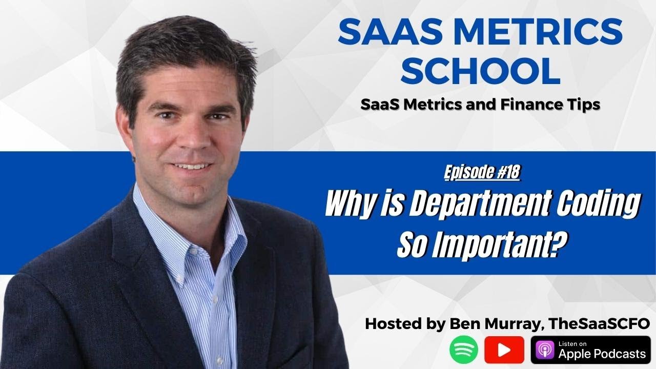 Why is Department Coding So Important? | SaaS Metrics School | The SaaS CFO - YouTube