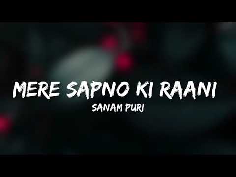 Sanam Puri - Mere Sapno Ki Raani Full Lyrics Song | Dubbed Kishore Kumar | 200 subscribers special