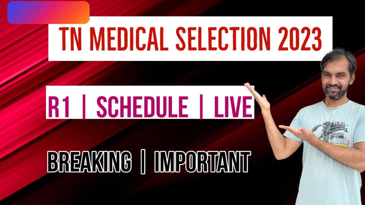 TN Medical Selection 2023 Round 1 Schedule #live - YouTube