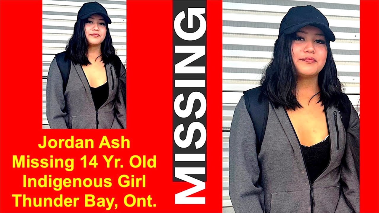 Jordan Ash: Missing 14 Yr. Old Indigenous Girl - Thunder Bay, Ontario ...