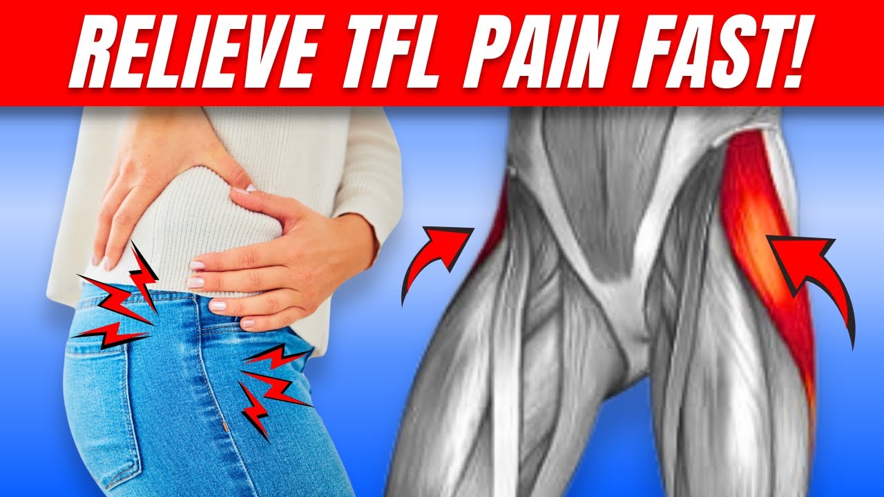 Relieve TFL Pain FAST (Tensor Fascia Lata) - YouTube