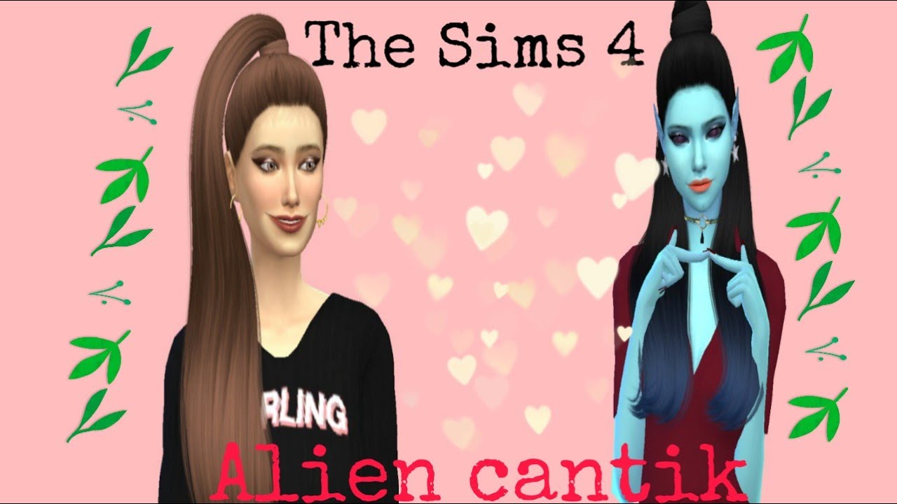 Alien Cantik/CAS/The Sims 4 + CC {Speed CAS} - YouTube