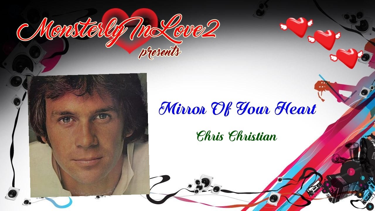 Chris Christian - Mirror Of Your Heart (1985) - YouTube