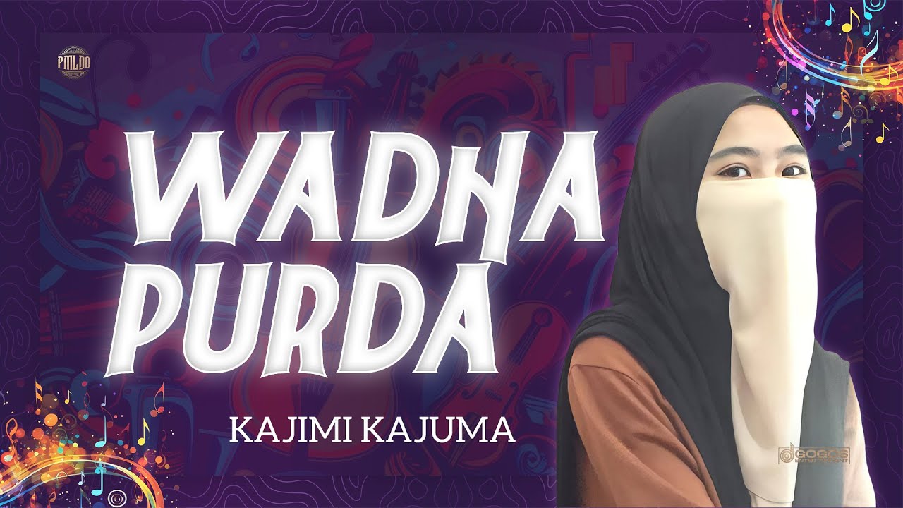 KAJIMI KAJUMA | WADHA PURDA | #PMLDO - YouTube