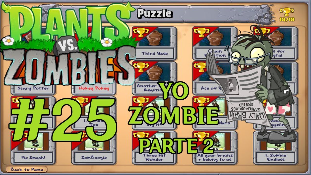 YO ZOMBIE parte 2 | Completando Plants vs Zombies 1 al 100 %: consejos ...