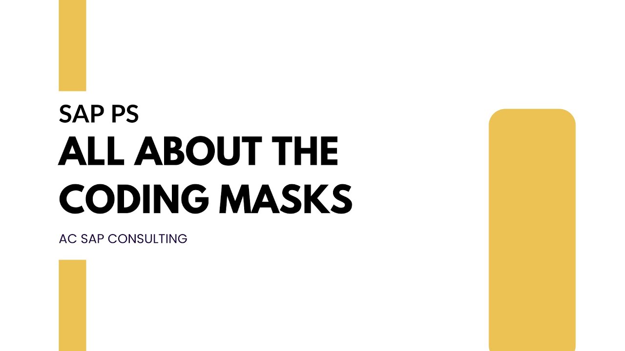 Coding Masks in SAP PS - Part 2 | AC SAP Consulting - YouTube